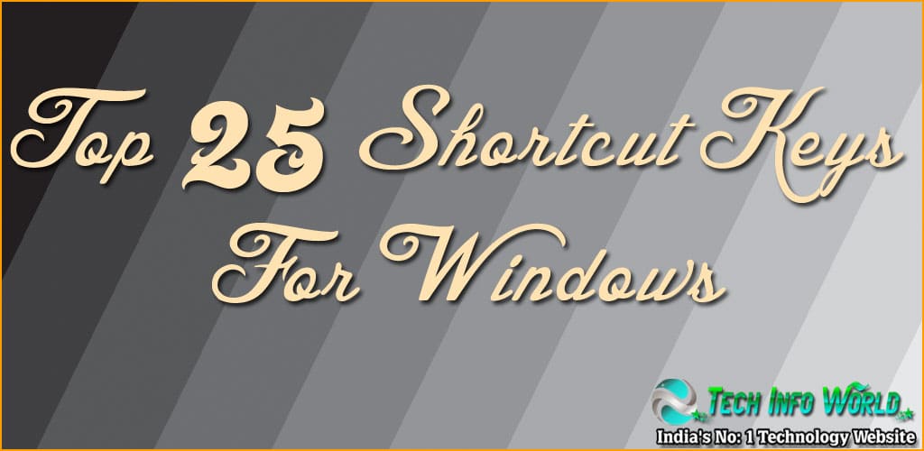 Main Top 25 Shortcut Keys For Windows System