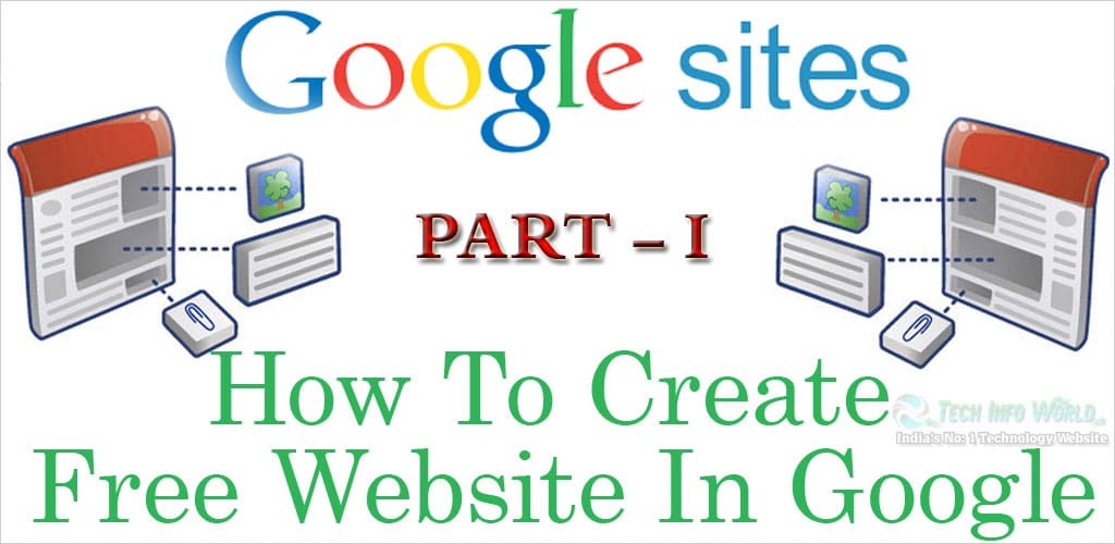 How To Create Free Website In Google Part - 1 How To Create Free Website In Google Part - 1